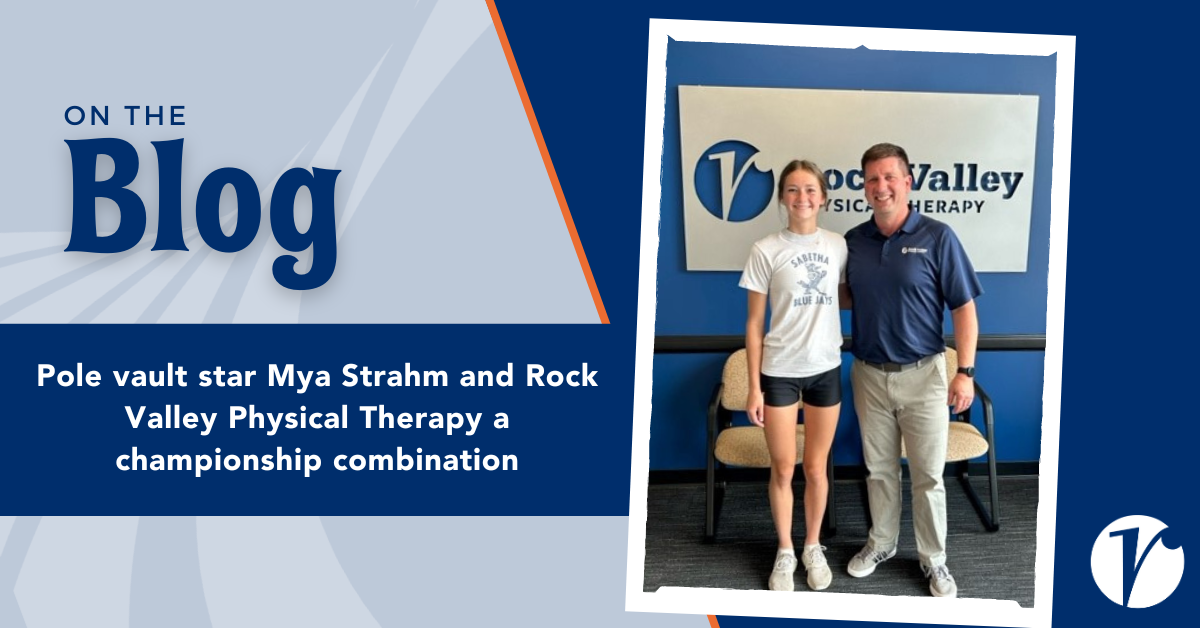 Pole vault star Mya Strahm and Rock Valley Physical Therapy a ...