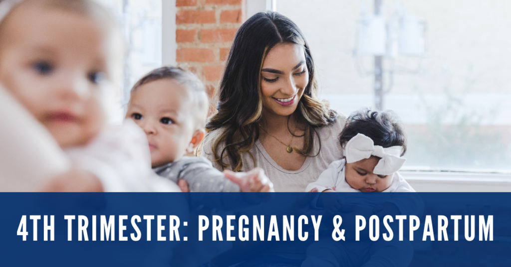 4th Trimester: Pregnancy & Postpartum - Rock Valley